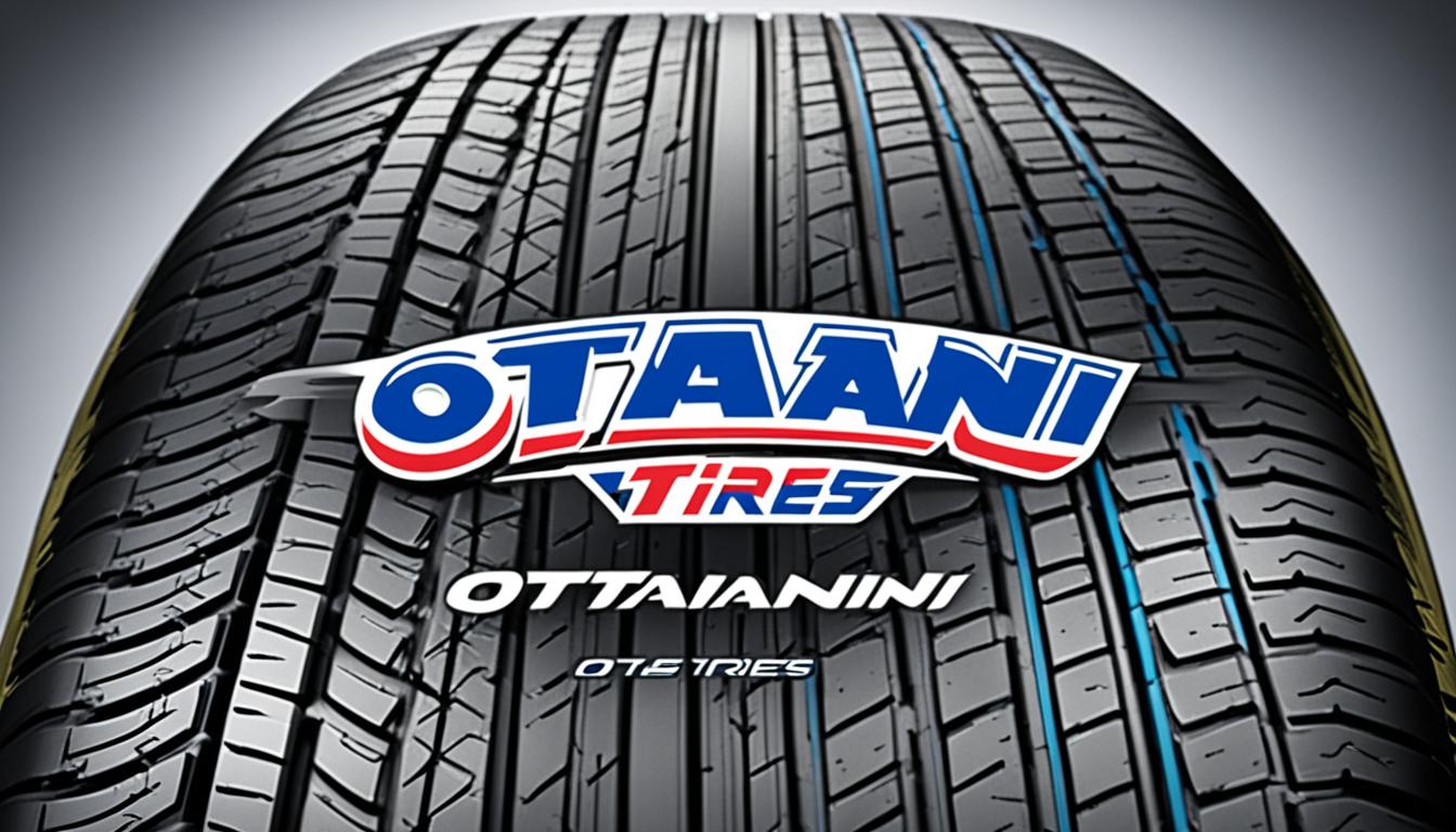 Who Makes Otani Tires? How Good Are They?